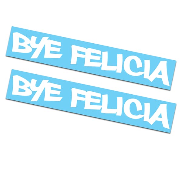 Bye Felicia - Etsy