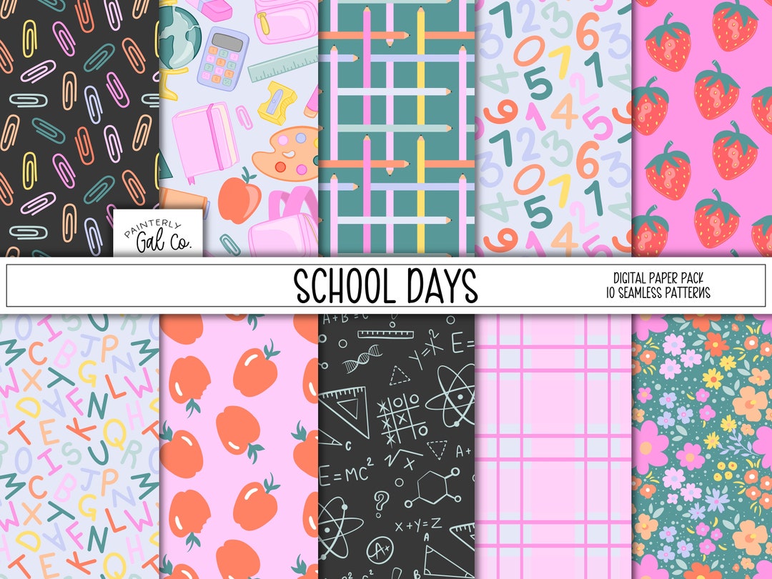 School Days Digital Papers | First Day of School Seamless Patterns ...