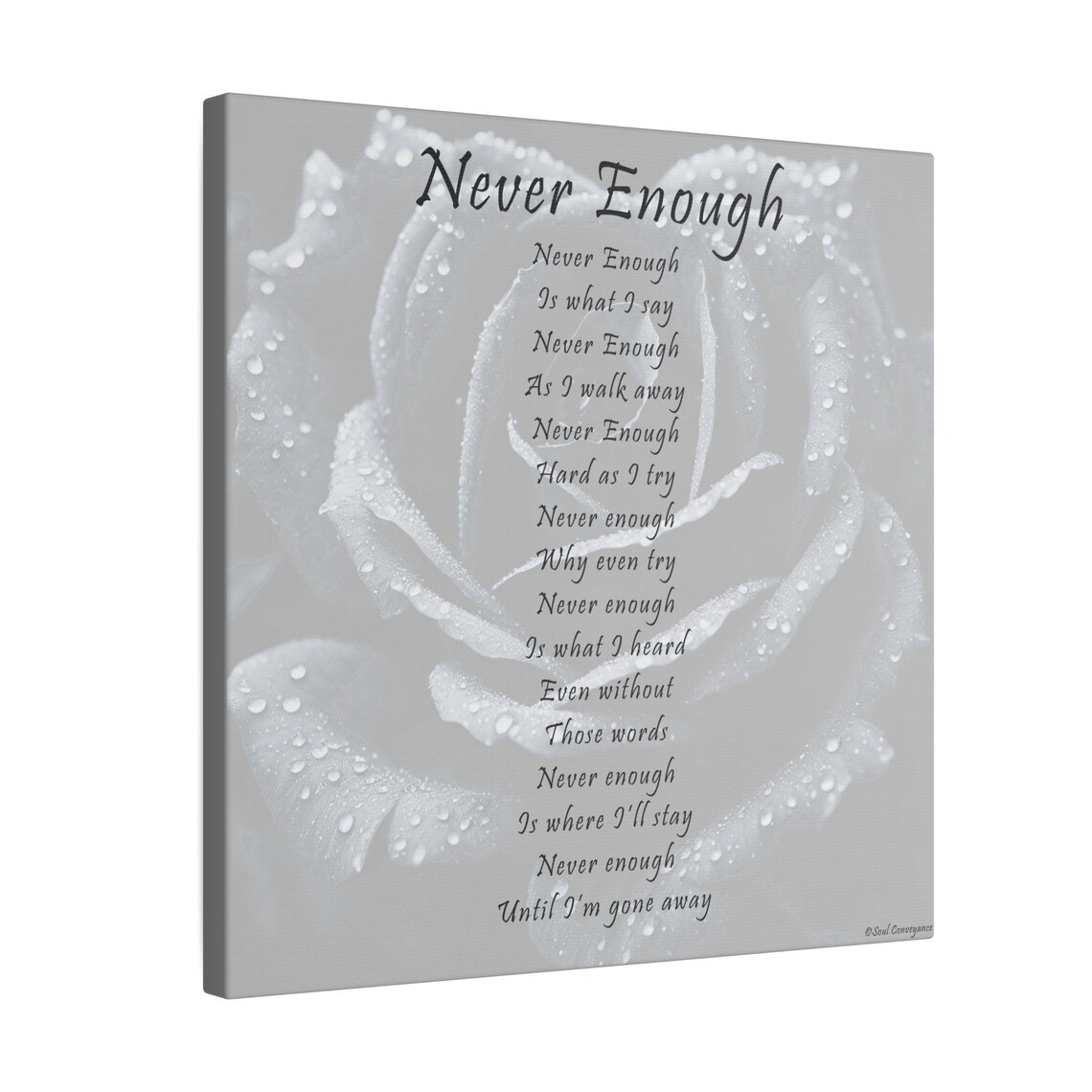 Canvas Art, Never Enough Poem by © Soul Conveyance 2020, Spiritual ...