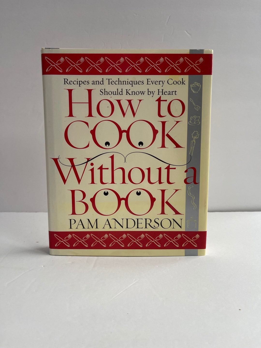 How to Cook Without a Book - Pam Anderson - 2000s Cook Book - Vintage ...