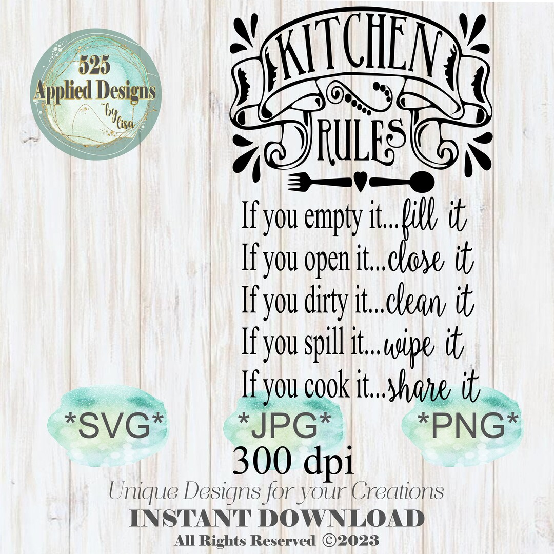 Kitchen Rules Cutting File, SVG, PNG, Jpg, Cricut, HTV, Sublimation ...