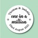 ONE IN a MILLION Stickers X 35 Custom Wedding Sticker Your Names Date ...