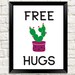 Free Hugs Cactus Poster, Cactus Poster, Cactus Print, Free Hugs Cactus ...
