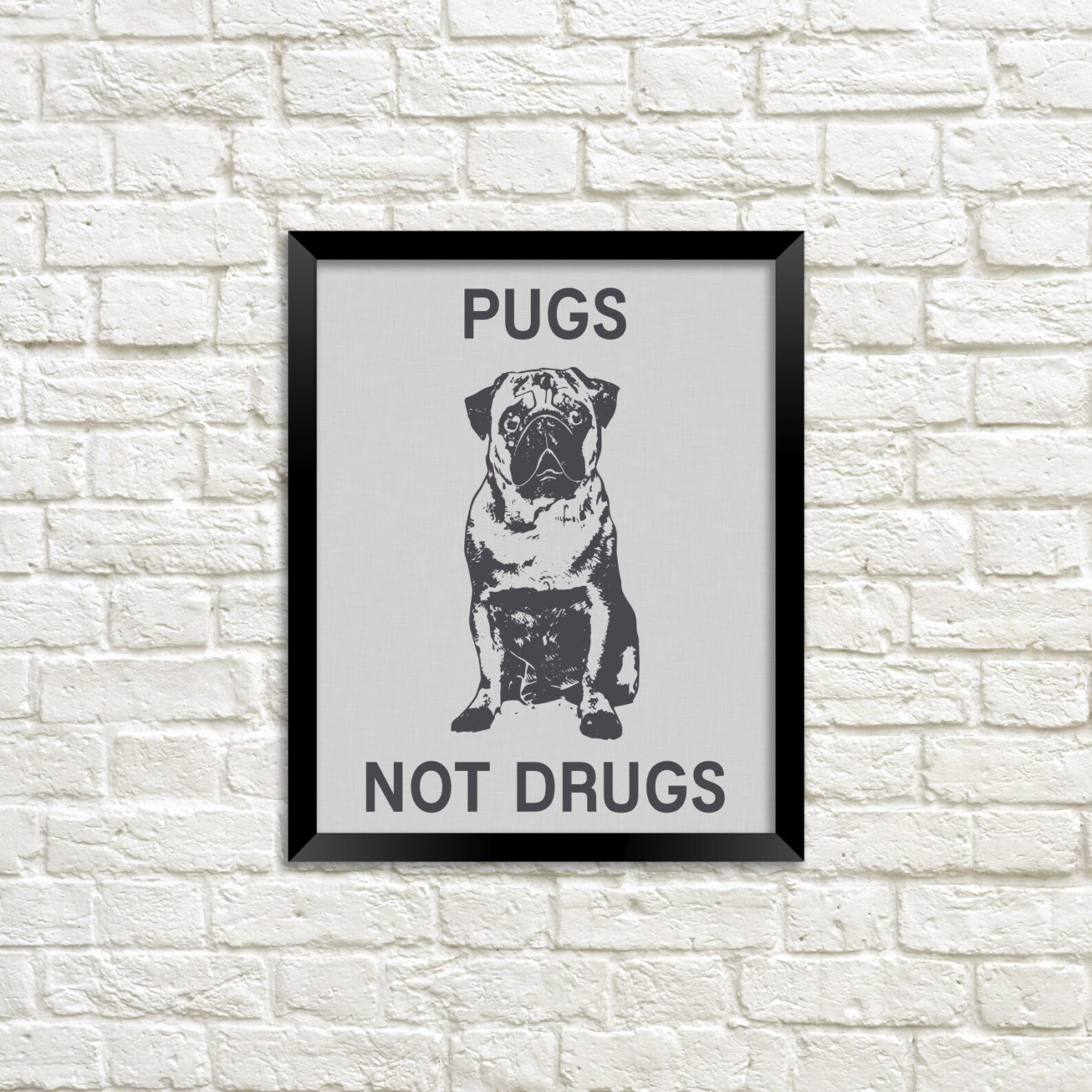 Pug Wall Print, Pug Printable, Pug Wall Art, Pugs Not Drugs, Pugs Not ...