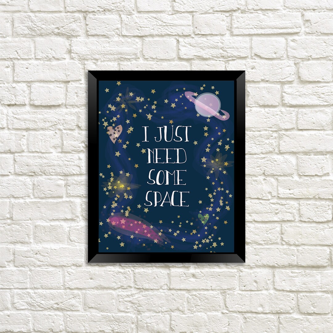 Galaxy Wall Print, Digital Download, I Need Space Print, Galaxy Print ...