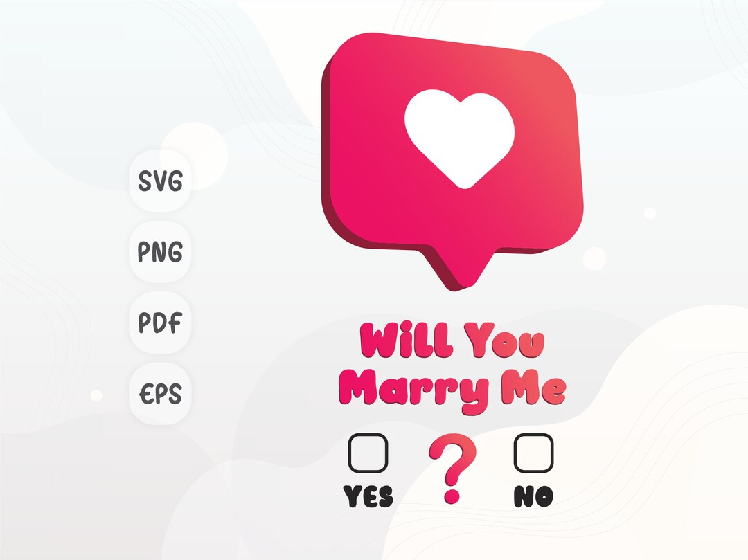 Will You Marry Me Svg Tshirt Design Sign Engagement Marriage Proposal ...