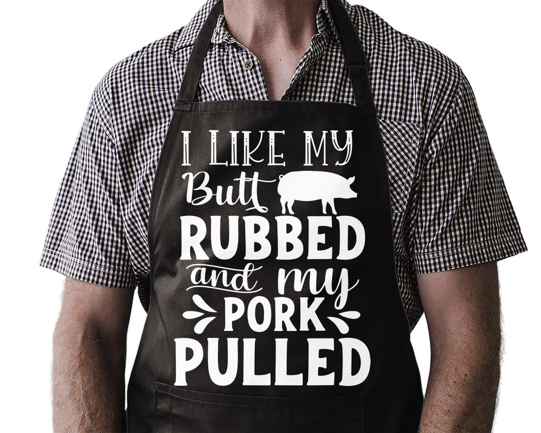 Cooking Apron With Funny Slogan Kitchen Tabard I Like My Butt Rubbed ...