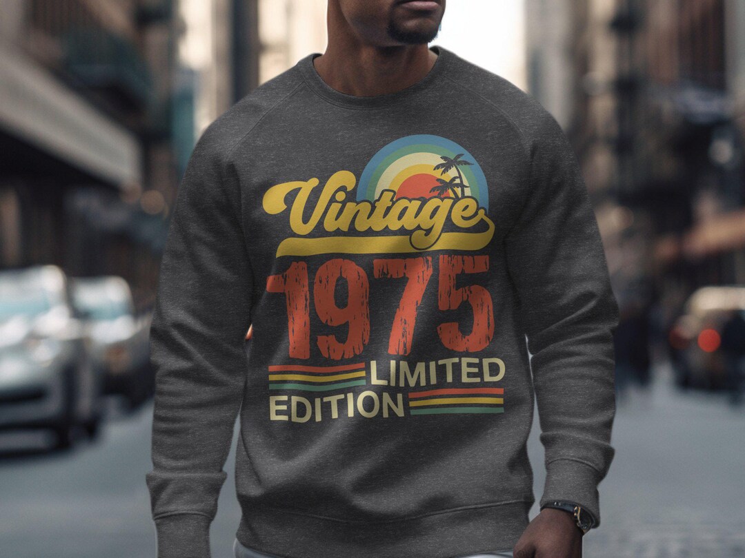 Vintage 1975 Limited Edition T-shirt Sweatshirt Hoodie, 50th Birthday ...