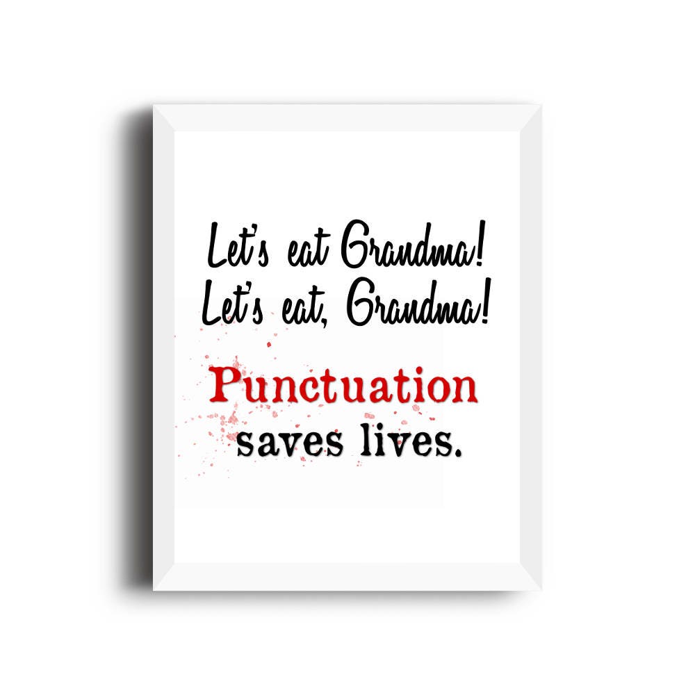 Let's Eat Grandma, Punctuation Saves Lives, English Teacher Gift ...