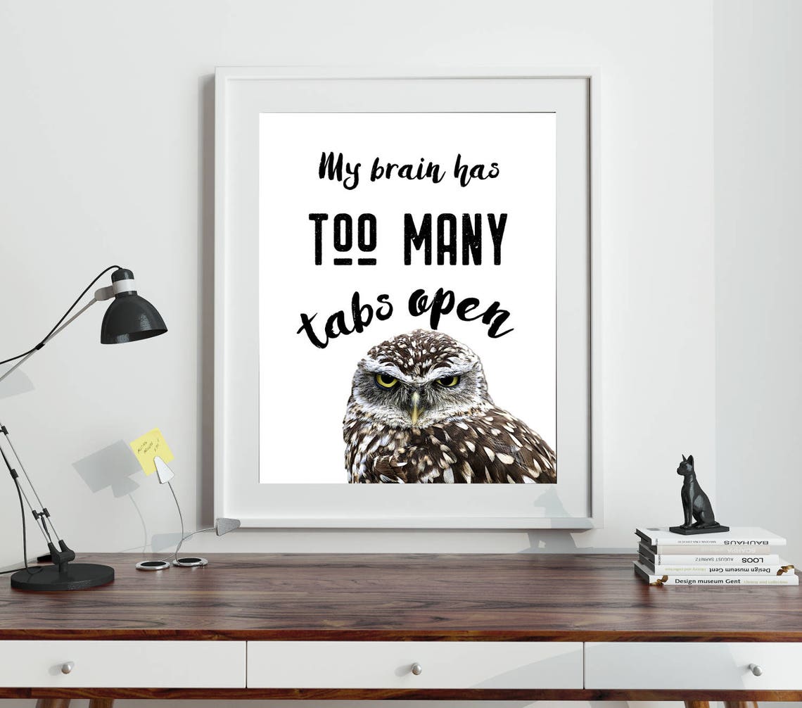 My Brain Has Too Many Tabs Open, Funny Wall Art, Cubicle Decor ...