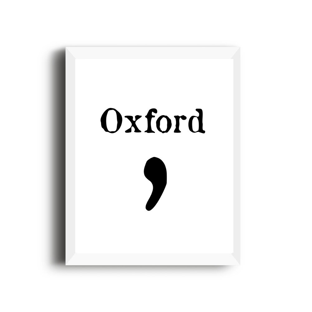 Oxford Comma, Grammar Printable, Team Oxford Comma, Dorm Decor, Dorm ...