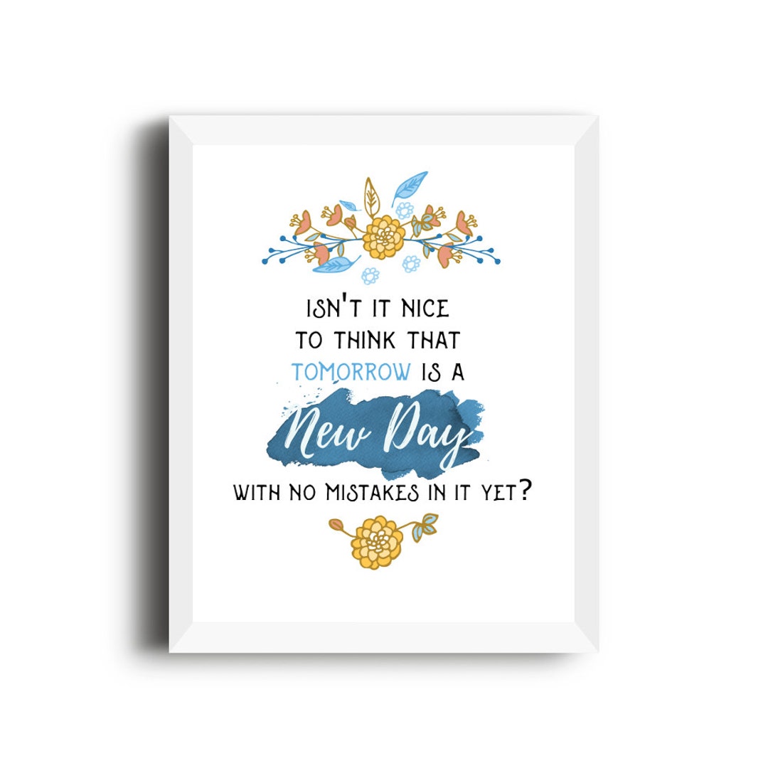 Anne of Green Gables Quote, Anne of Green Gables Printable, Tomorrow is ...