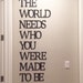 The World Needs Wooden Wall Art, Inspirational Wall Decor - Etsy