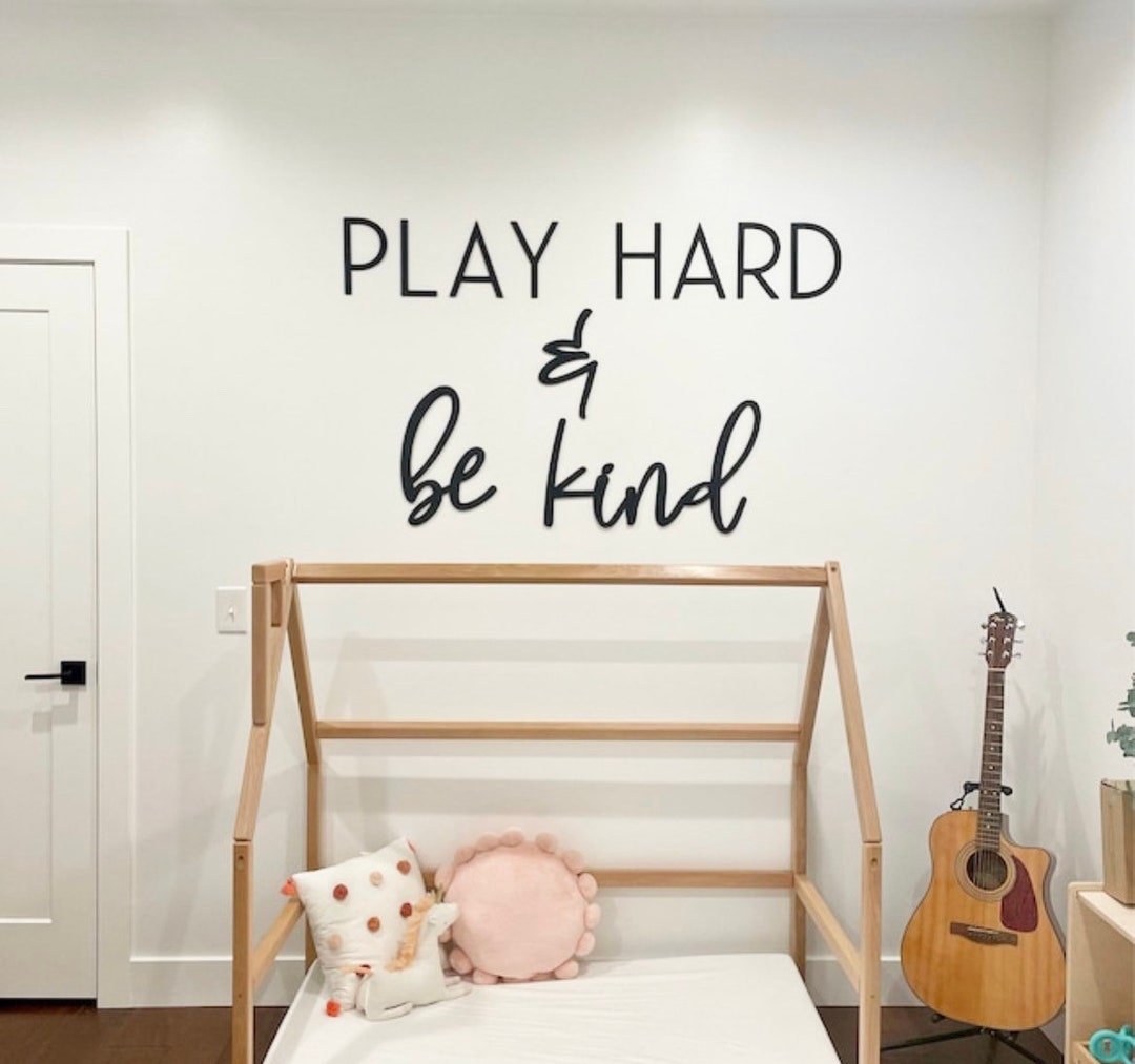 Play Hard & Be Kind Wall Sign, Playroom Wall Decor, Playroom Signs ...