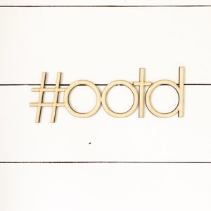 Ootd, Wood Words, Wood Word Cut Out, Laser Cut, Outfit of the Day ...
