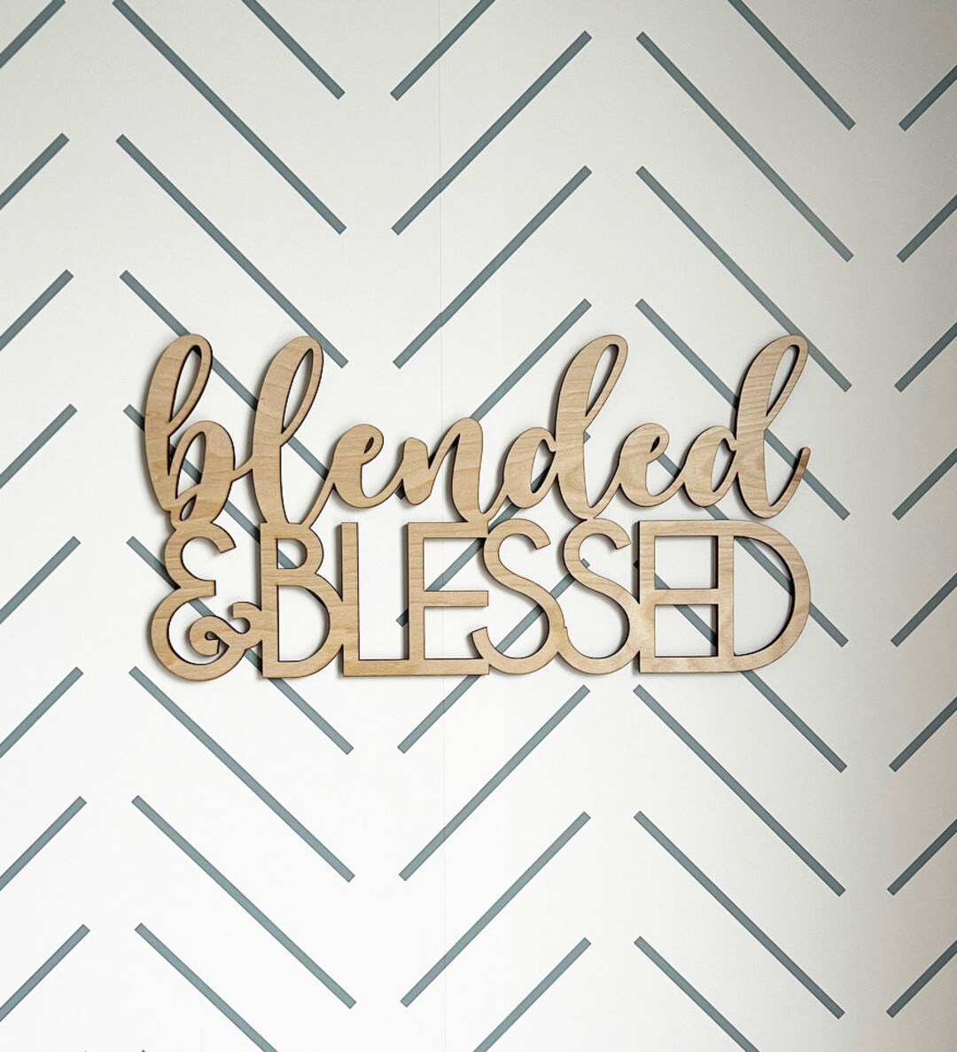 Blended & Blessed Wood Sign Blended Family Decor Blended Family Gift Blended and Blessed Wooden ...