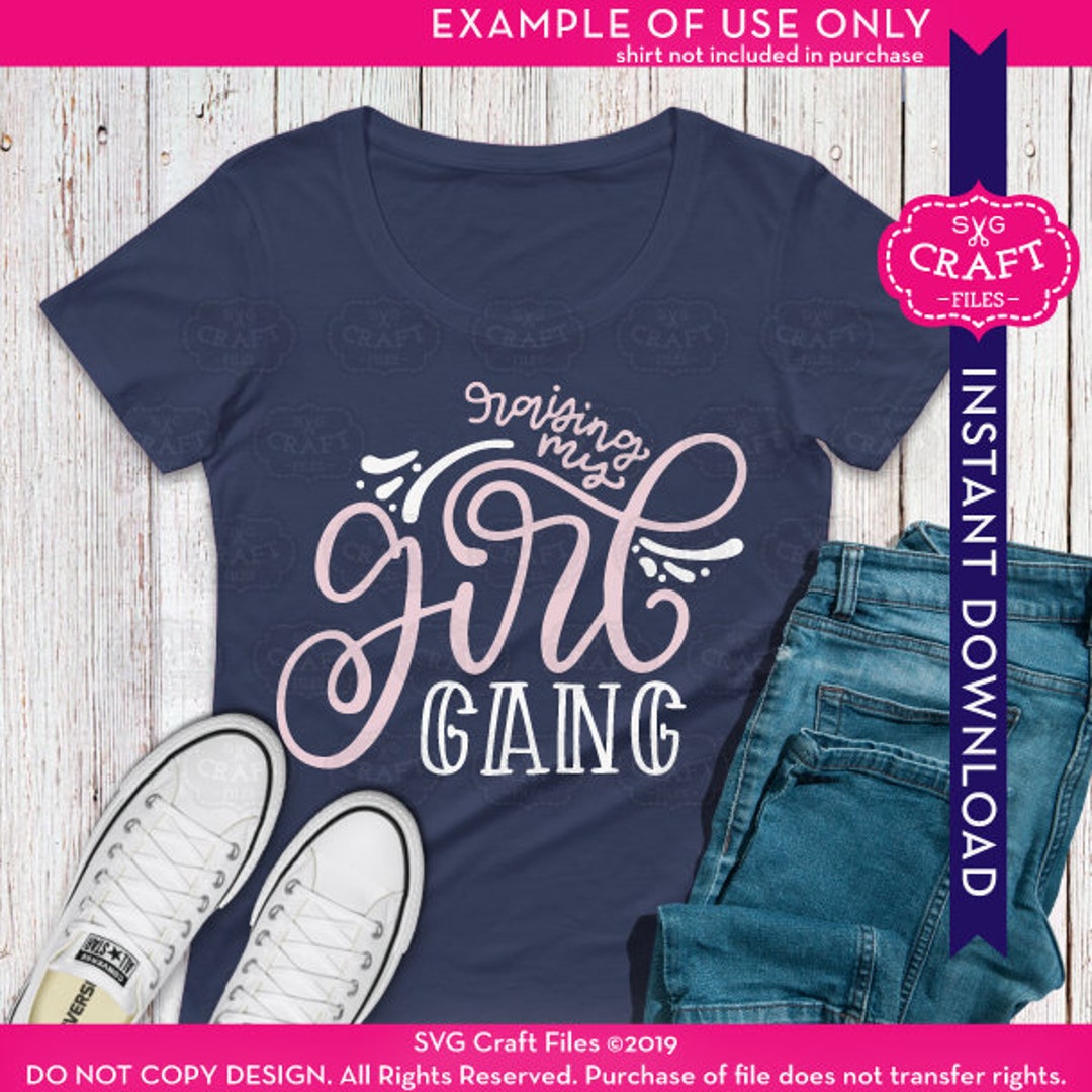 Raising My Girl Gang SVG: Mom Shirt Design (digital Download) - Etsy