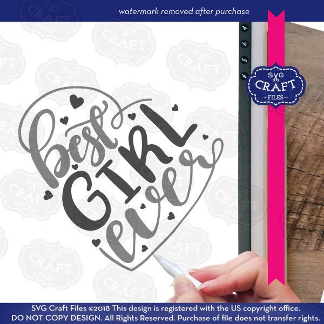 Best Girl Ever Svg, Girl Svg, Daughter Svg, Commercial Use Svg ...