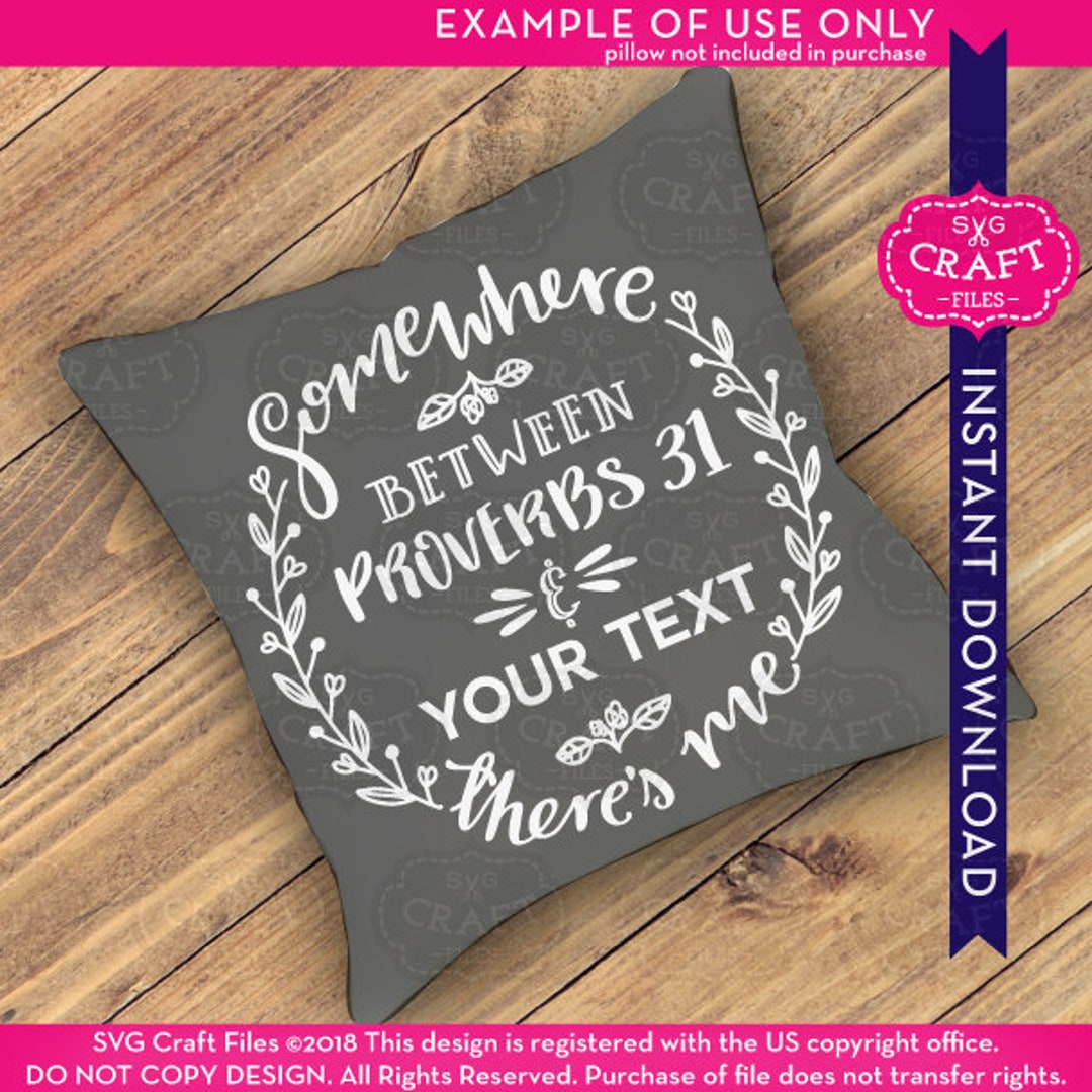 Somewhere Between Proverbs 31 Svg, SVG for Cricut, Template Svg, Funny ...