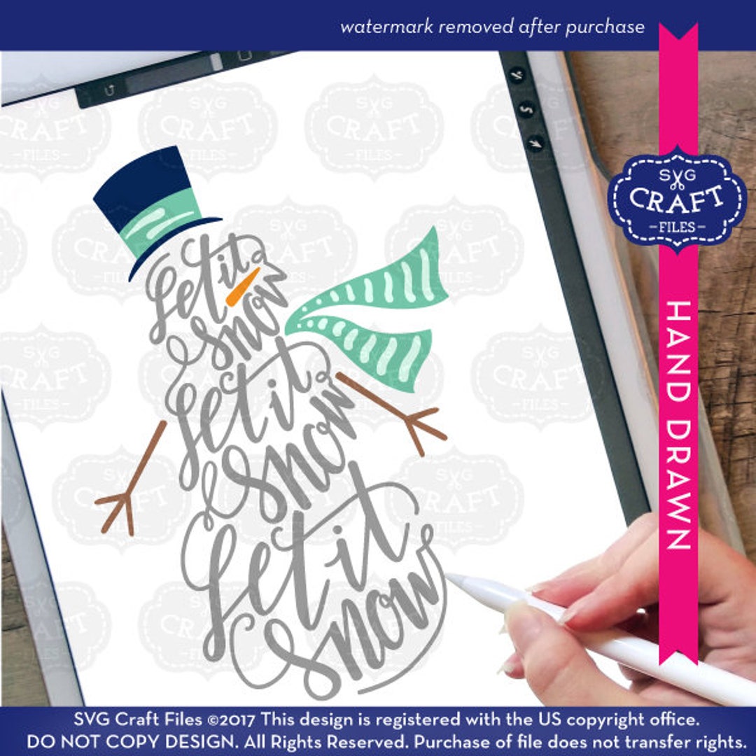 Cut Files, Snowman Svg, Let It Snow Snowman Svg, Let It Snow Svg ...