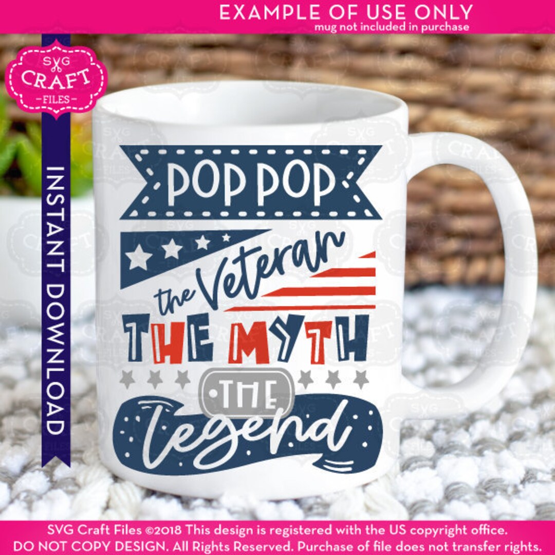 Pop Pop Svg, Veteran Gift Svg, Veteran Svg, the Man the Legend Svg ...