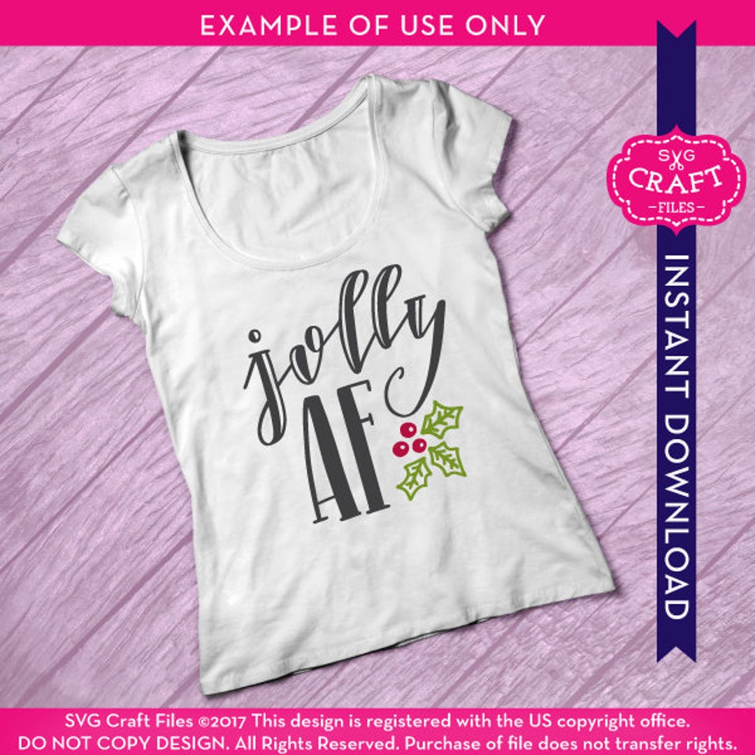 Jolly Af Svg, Svg Christmas, Jolly Svg, Holiday Svg, Funny Christmas ...
