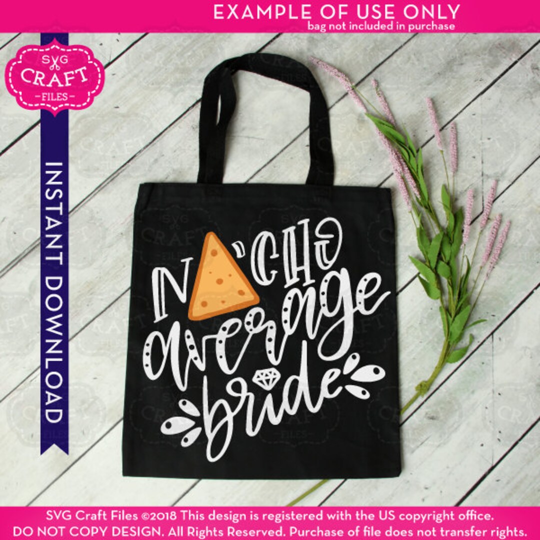 Bride Svg, Funny Bride Svg, Nacho Average Bride Svg, Cinco De Mayo Svg ...