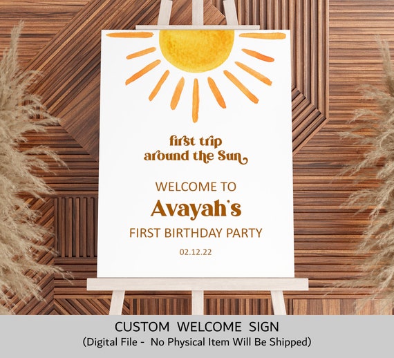 CUSTOM Sun Birthday Welcome Sign First Trip Around The Sun Birthday One ...