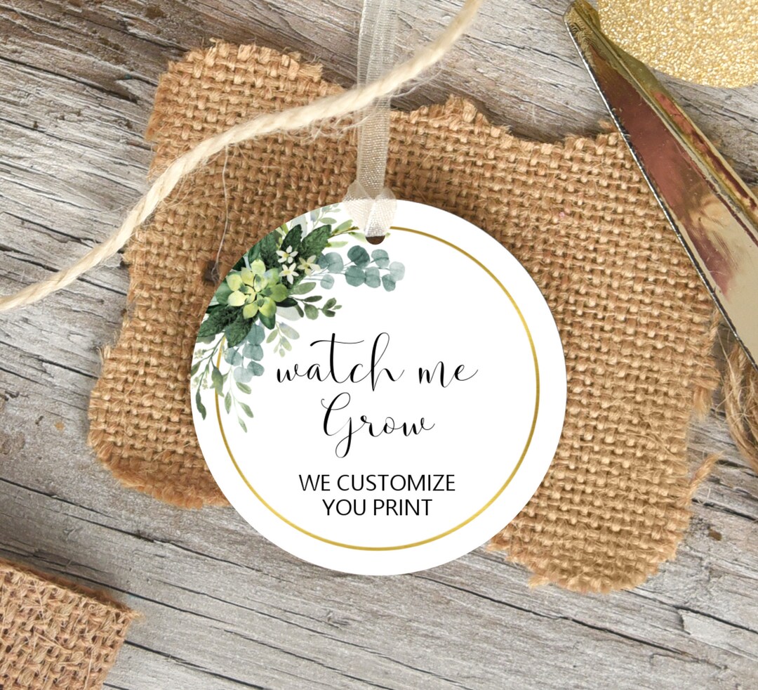 Watch Me Grow Tag Succulent Favor Tag Greenery Favor Stickers Custom ...