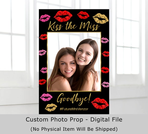 Kiss the Miss Goodbye Photo Prop Hen Party Photo Prop Frame Hens Night ...