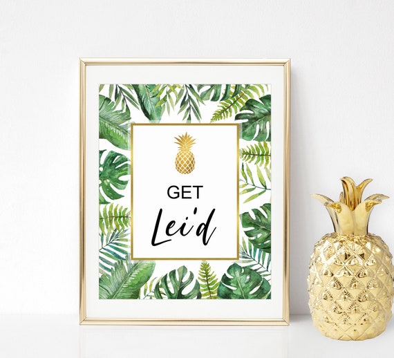 Get Lei'd Sign Hawaiian Luau Birthday Bridal Shower Baby - Etsy