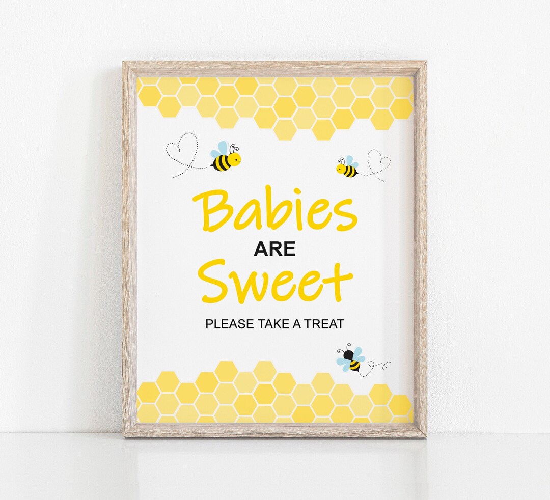 Bee Baby Shower Favors Sign Printable Babies Are Sweet Sign Bumble Bee ...