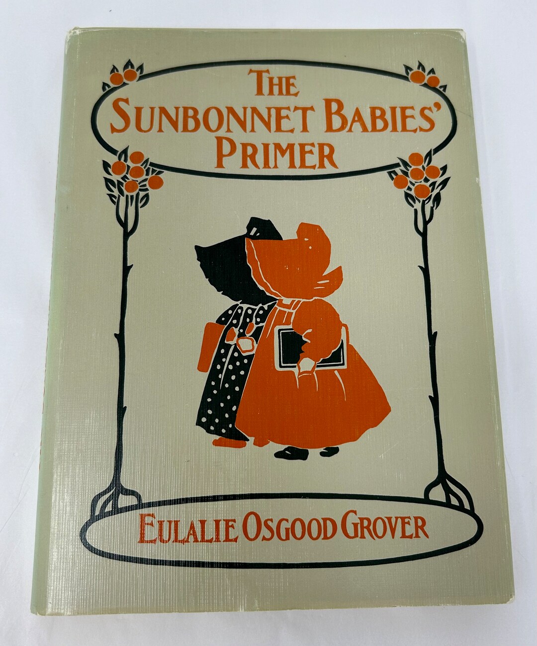 Vintage Hardback the Sunbonnet Babies Primer by Eulalia Osgood Grover ...