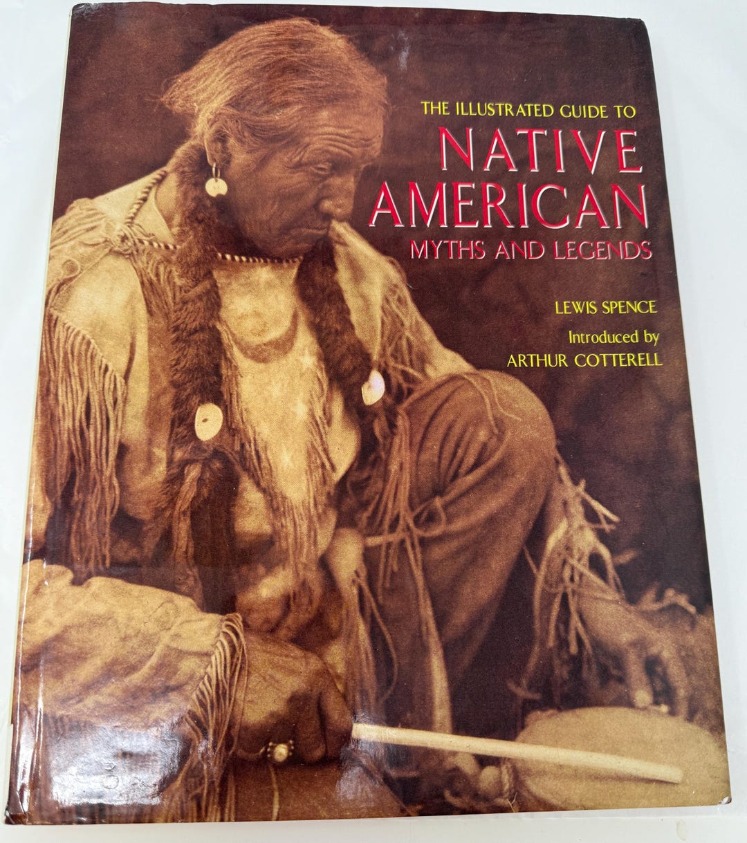 The Illustrated Guide to Native American Myths and Legends 1993 Lewis ...