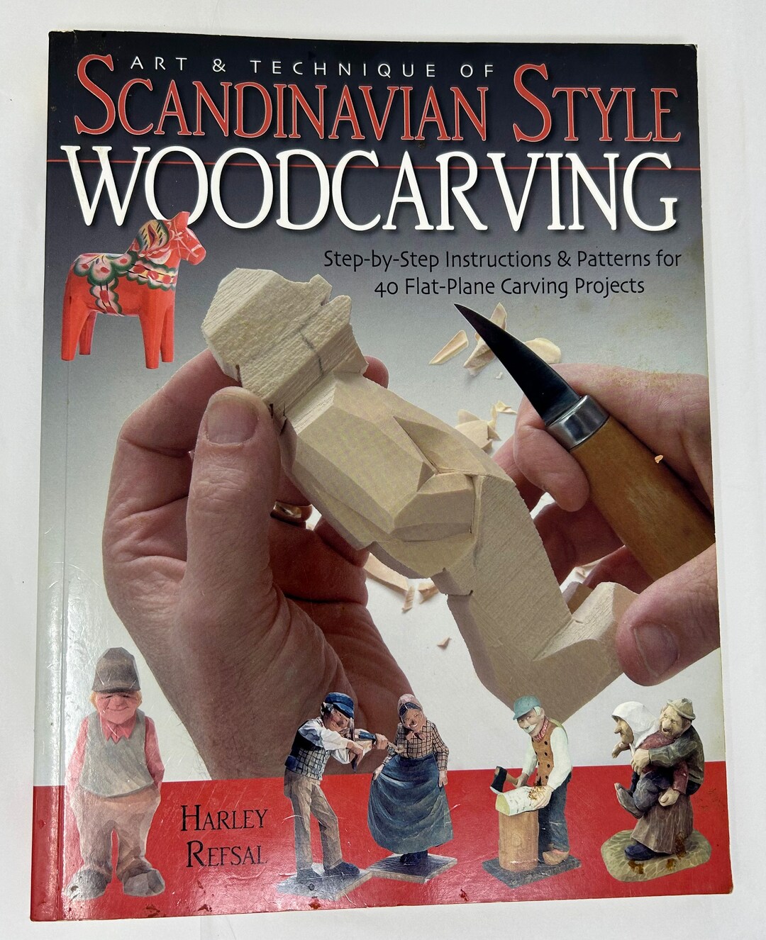Art & Technique of Scandinavian Style Woodcarving Book Harley Refsal ...