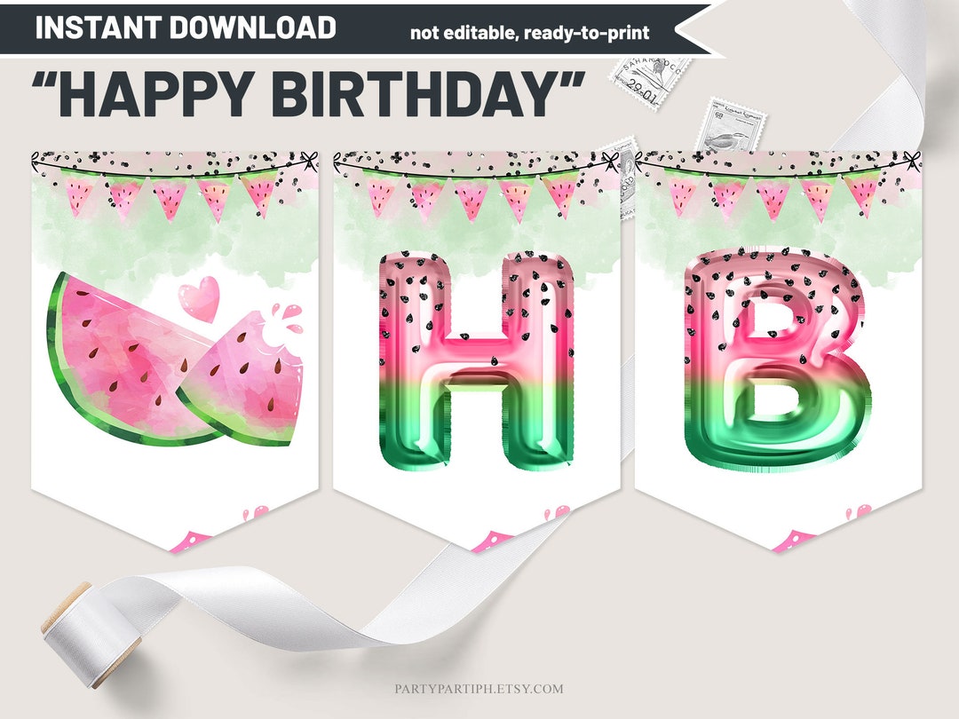 Printable Watermelon Happy Birthday Party Banner, Sweet Watermelon ...