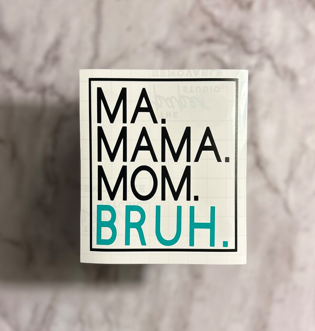 Ma Mama Mom Bruh Decal Mom Decal Mama Decal Mothers Day - Etsy