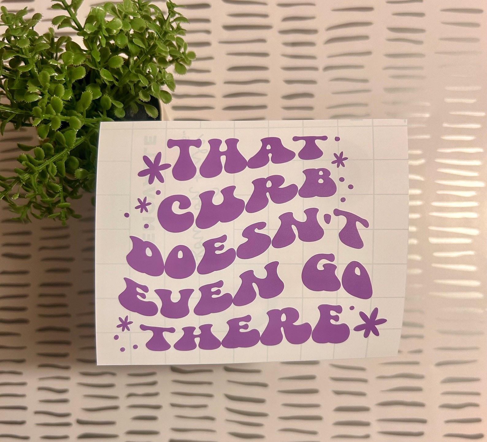 That Curb Doesn’t Even Go There Car Decal | Vinyl Sticker | Cute Car ...