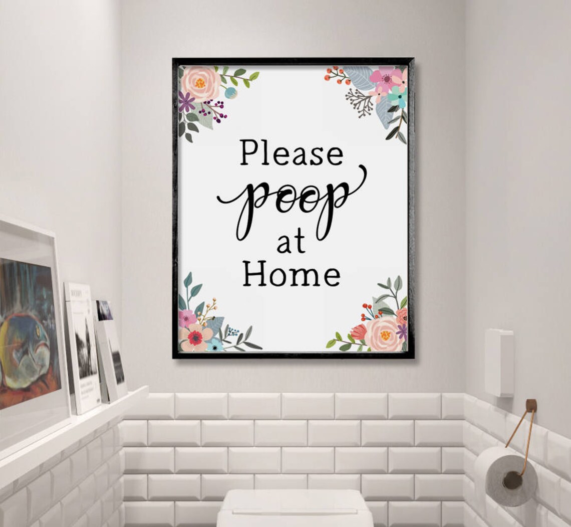 Bathroom Sign Please poop at home Funny Bathroom Decor | Etsy