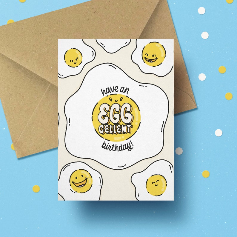 Have an Egg'cellent Birthday Card | Cute Birthday Greeting Card in ...