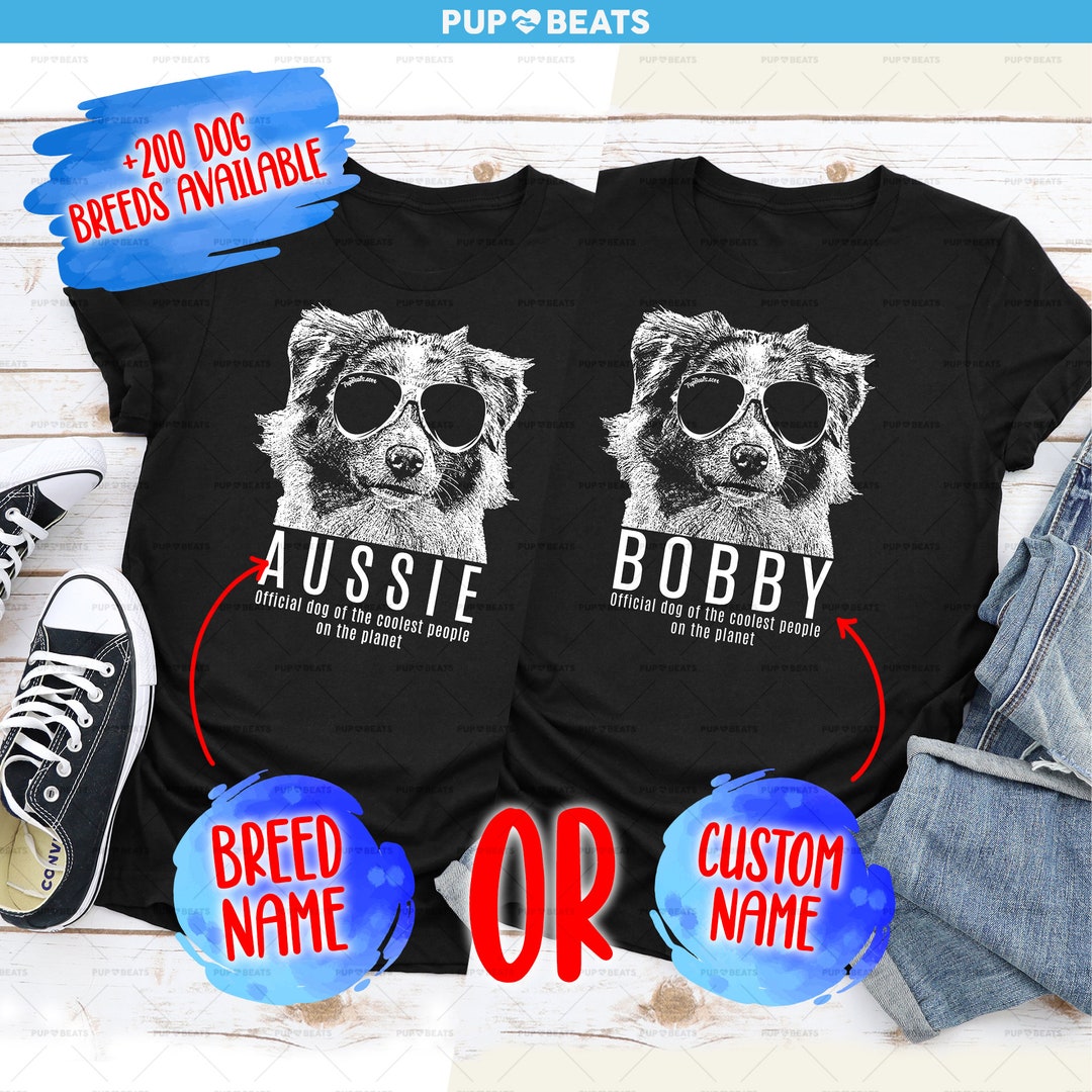 Custom Coolest Aussie Shirt With Your Dog's Name - Australian Shepherd ...