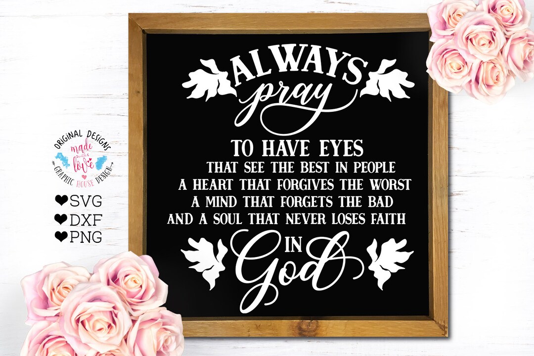 Pray Svg, Always Pray Cut File in SVG, DXF and PNG, God Svg, Faith Svg ...