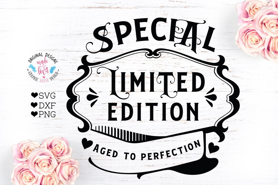 Special Limited Edition Svg Birthday Svg T-shirt Design Cut - Etsy