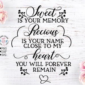 Sweet is Your Memory SVG, in Sweet Memory Svg, Loving Memory Svg ...