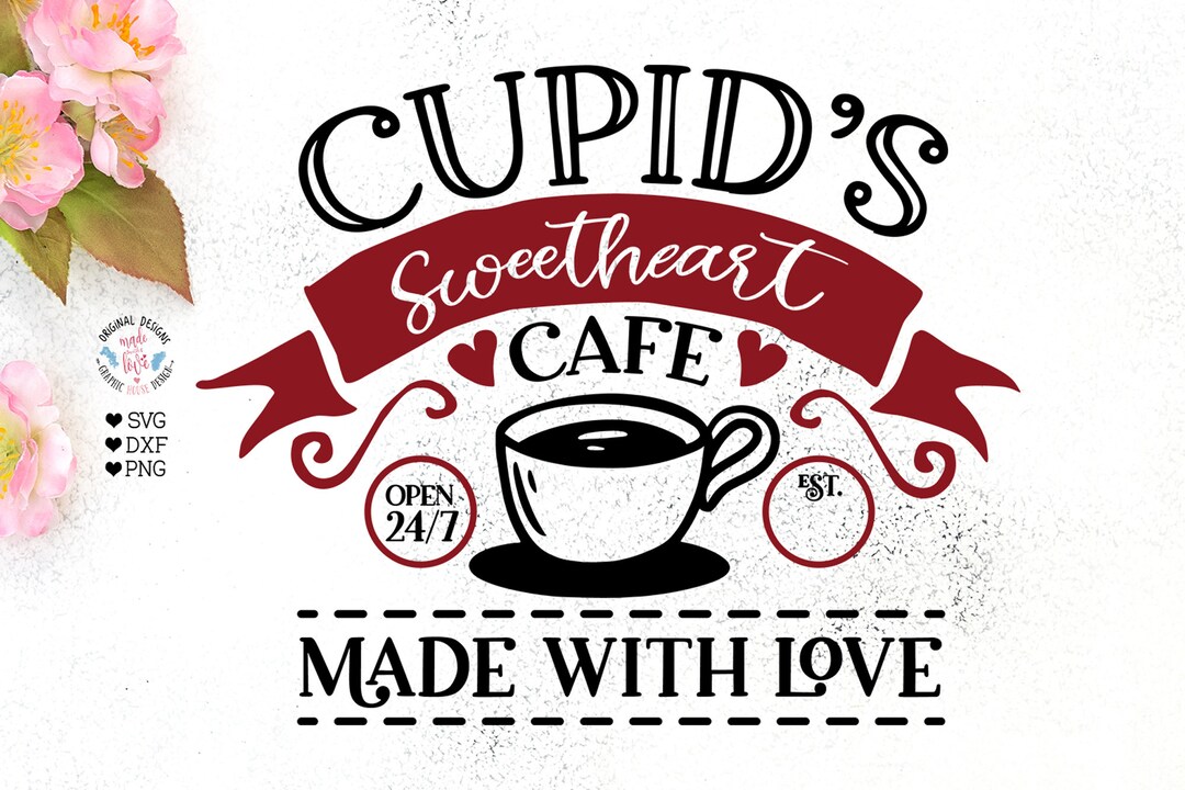 Cupids Sweetheart Cafe Svg, Cupid Svg, Cupid Cafe Svg, Cupid Sign Svg ...