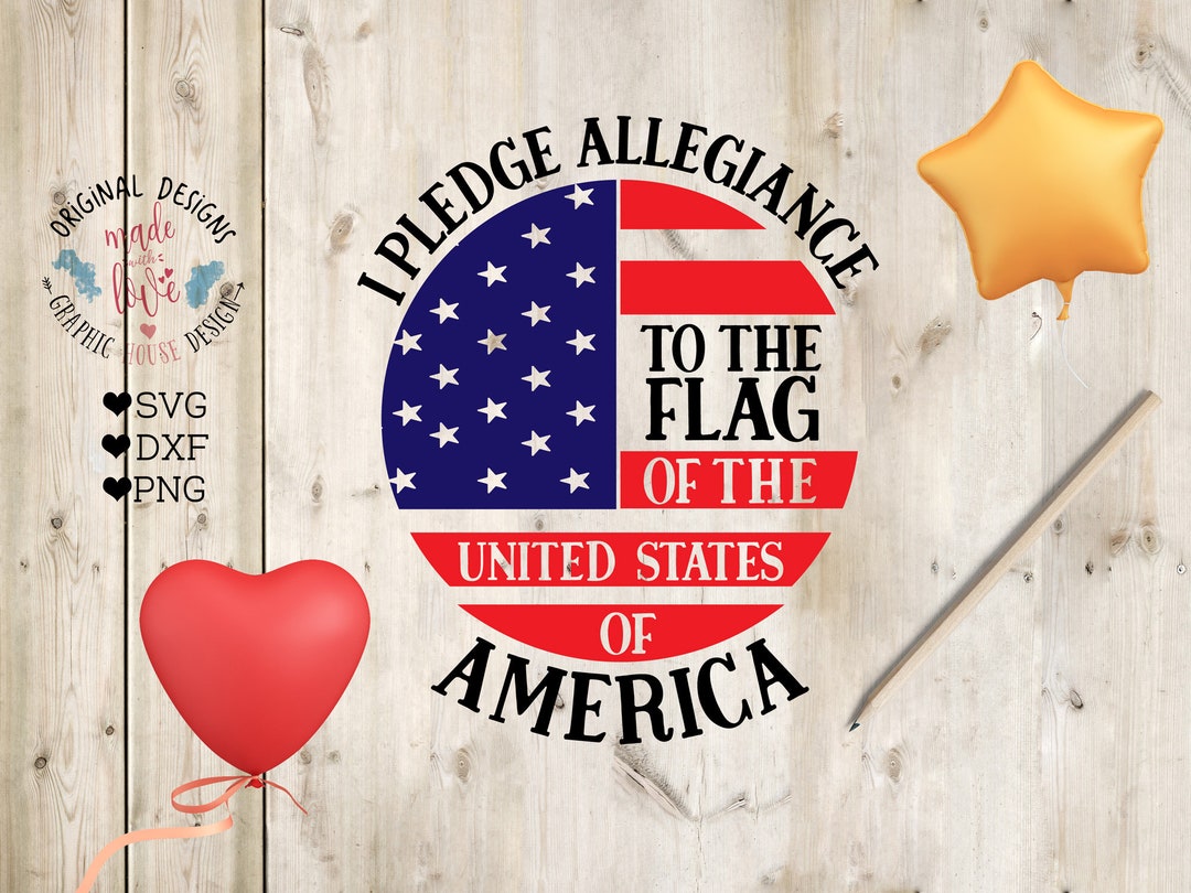 Pledge Allegiance SVG, America Pledge SVG, America Allegiance Svg ...