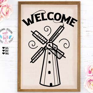 Welcome Svg, Windmill Svg, Farm Svg, Welcome Windmill Svg Sign, Farm ...