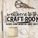 Craft Svg, Crafters Svg, Welcome to the Craft Room Cut File in SVG, DXF ...