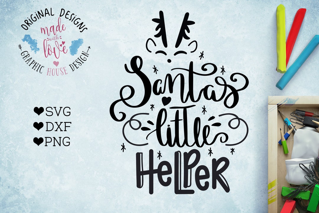 Santa's Helper Svg, Santa Svg File, Santa's Little Helper Cut File in ...