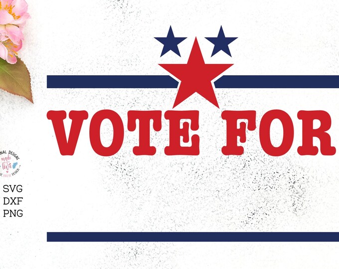 Vote for SVG, Elections Day Svg, Elections USA, Elections, Vote Svg ...